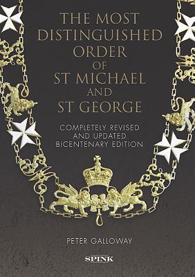 The Most Distinguished Order of St Michael and St George (Hardcover ...
