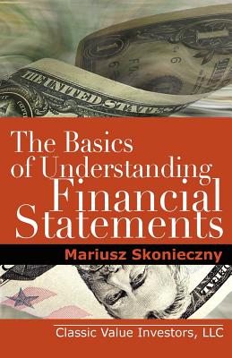 The Basics of Understanding Financial Statements: Learn How to Read ...