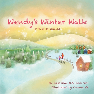 Wendy's Winter Walk: P, B, M, W Sounds (Paperback) | Greenlight Bookstore