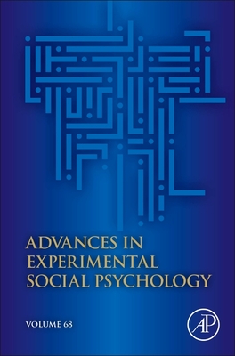 Advances in Experimental Social Psychology: Volume 68 | mitpressbookstore