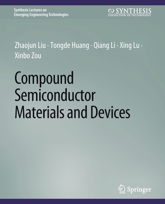 Compound Semiconductor Materials and Devices (Synthesis Lectures on ...