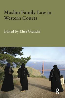 Muslim Family Law in Western Courts (Durham Modern Middle East and ...