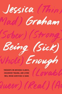 POSTPONED - Jessica Graham discusses Being (Sick) Enough: Thoughts on ...