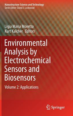 Environmental Analysis by Electrochemical Sensors and Biosensors: Applications (Nanostructure ...