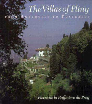 The Villas of Pliny from Antiquity to Posterity | IndieBound.org