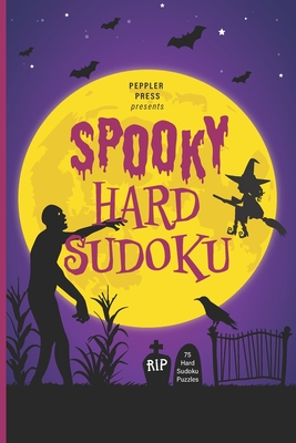 Spooky Hard Sudoku: Jumbo Print Halloween-Themed Hard Sudoku Puzzles ...