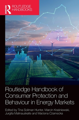Routledge Handbook of Consumer Protection and Behaviour in Energy ...
