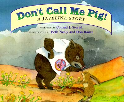 Don't Call Me Pig!: A Javelina Story | Anderson's Bookshop Naperville