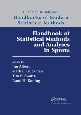 Handbook of Statistical Methods and Analyses in Sports (Chapman & Hall ...