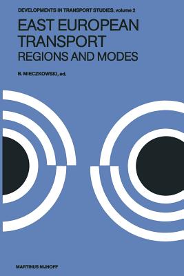 East European Transport Regions and Modes: Systems and Modes ...