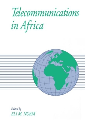 Telecommunications in Africa (Communication and Society ...