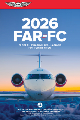 Far-FC 2026: Federal Aviation Regulations for Flight Crew (Asa Far/Aim) | Anderson's Bookshop ...