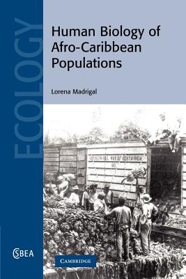 Human Biology of Afro-Caribbean Populations (Cambridge Studies in ...