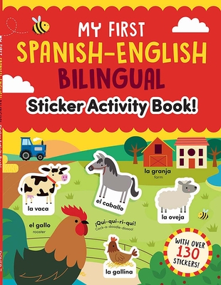 My First Spanish-English Bilingual Sticker Activity Book! (Hardcover ...