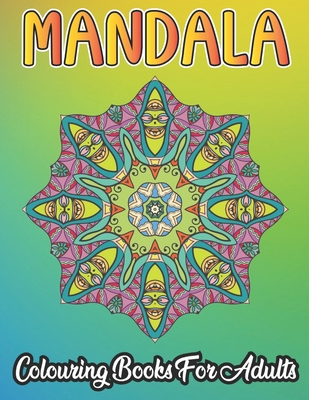 Mandala Colouring Book For Adults: 50 Mandalas A colouring book for ...