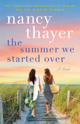 The Summer We Started Over: A Novel | Nantucket Bookworks & Mitchell's ...