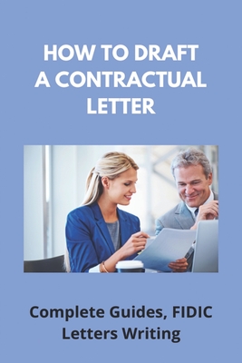 How To Draft A Contractual Letter: Complete Guides, FIDIC Letters ...