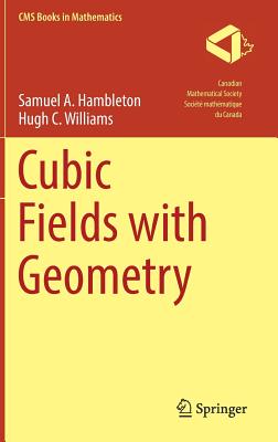 Cubic Fields with Geometry (CMS Books in Mathematics) | Hooked