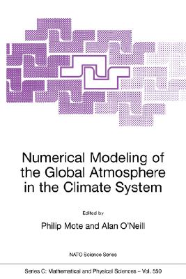 Numerical Modeling of the Global Atmosphere in the Climate System (NATO ...