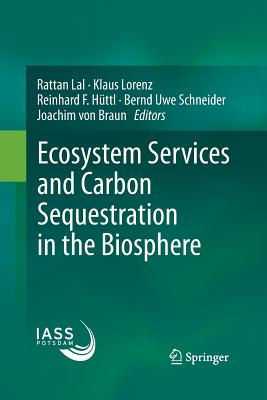 Ecosystem Services and Carbon Sequestration in the Biosphere (Paperback ...