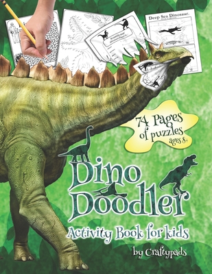 Dino Doodler - Activity Book For Kids: 74 pages of puzzles (Paperback ...