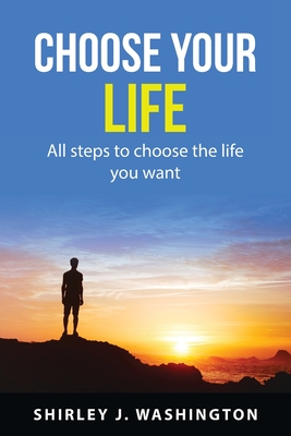 Choose your life: All steps to choose the life you want | Hooked
