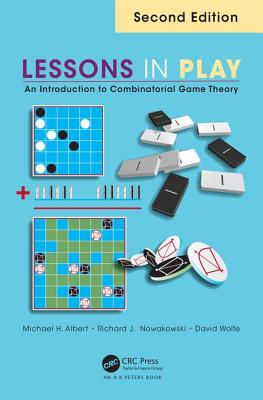 Lessons in Play: An Introduction to Combinatorial Game Theory, Second Edition | Hooked