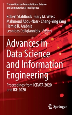 Advances in Data Science and Information Engineering: Proceedings from Icdata 2020 and Ike 2020 ...