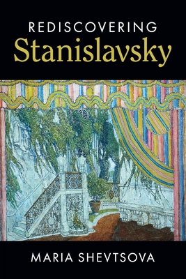 Rediscovering Stanislavsky | mitpressbookstore
