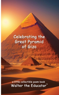 Celebrating the Great Pyramid of Giza (Little Collectible Book Series ...