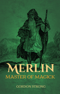 Merlin: Master of Magick (Paperback) | Harvard Book Store
