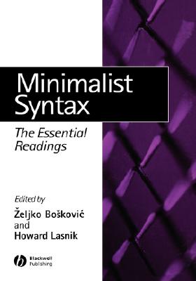 Minimalist Syntax: The Essential Readings (Linguistics: The Essential Readings) (Hardcover ...