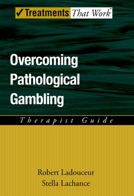 Overcoming Pathological Gambling (Treatments That Work) | mitpressbookstore