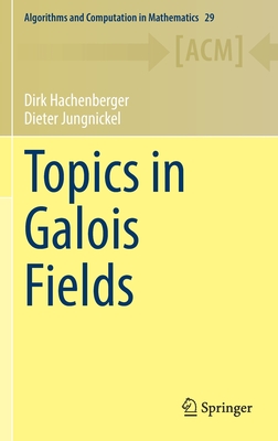 Topics in Galois Fields (Algorithms and Computation in Mathematics #29) | mitpressbookstore