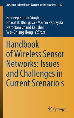 Handbook of Wireless Sensor Networks: Issues and Challenges in Current Scenario's (Advances in ...
