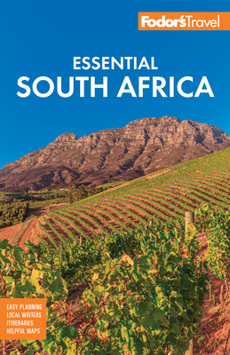 Fodor's Essential South Africa: With the Best Safari Destinations and ...