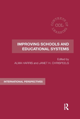 Improving Schools and Educational Systems: International Perspectives ...