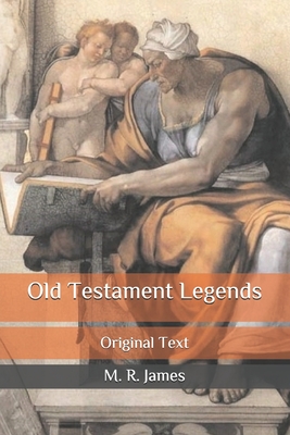 Old Testament Legends: Original Text (Paperback) | Children's Book World
