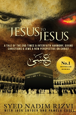 Jesus to Jesus: Prophet Isa Returns to Battle the Dajjal (Paperback ...
