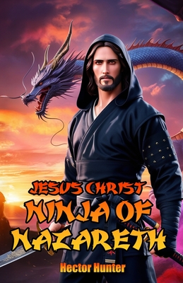 Jesus Christ: Ninja of Nazareth (Paperback) | Harvard Book Store