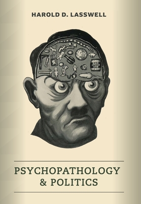 Psychopathology and Politics (Hardcover) | Book Passage