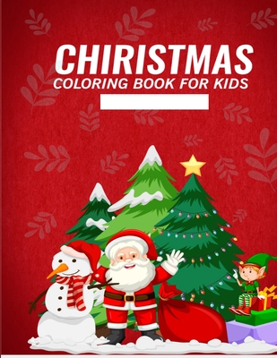 Christmas Coloring Book for Kids: Fun Holiday Images paperback ...