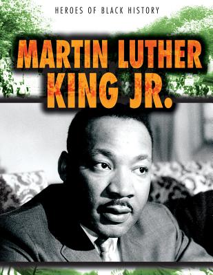 Martin Luther King Jr Black History