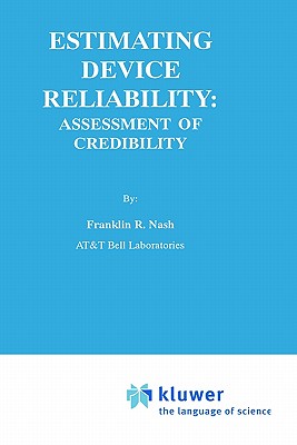 Estimating Device Reliability:: Assessment of Credibility (The Springer ...