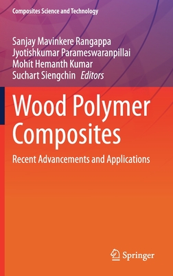 Wood Polymer Composites: Recent Advancements and Applications ...
