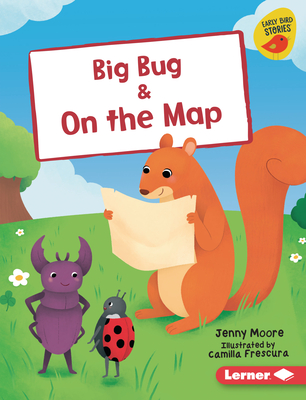 Big Bug & on the Map (Early Bird Readers -- Pink (Early Bird Stories ...