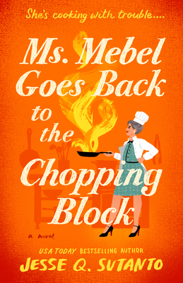 Ms. Mebel Goes Back to the Chopping Block | River Bend Bookshop