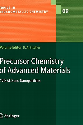 Precursor Chemistry of Advanced Materials: CVD, Ald and Nanoparticles ...