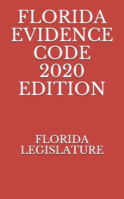 Florida Evidence Code 2020 Edition (Paperback) | Malaprop's Bookstore/Cafe