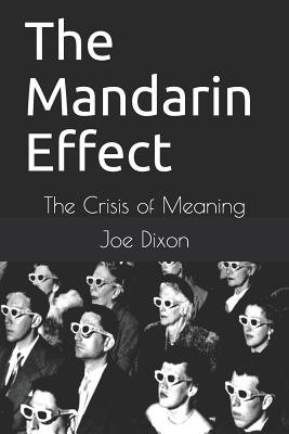 The Mandarin Effect: The Crisis of Meaning (Paperback) | Harvard Book Store